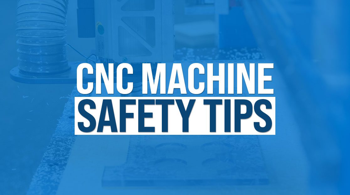 CNC safety tips | ShopSabre CNC