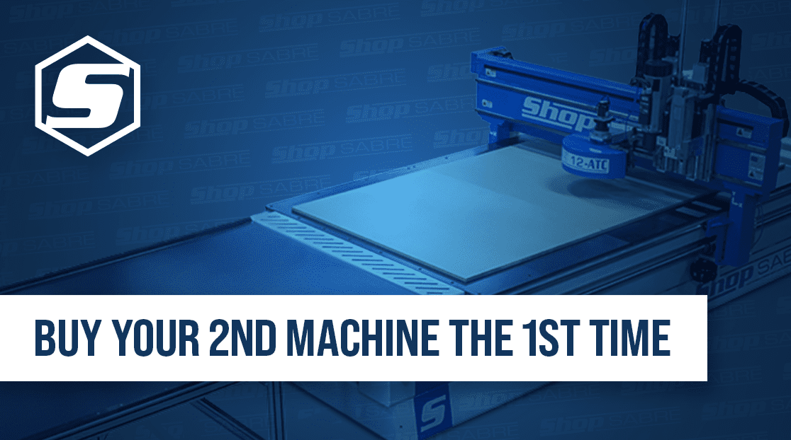 Buy Your 2nd Machine the 1st Time | ShopSabre CNC